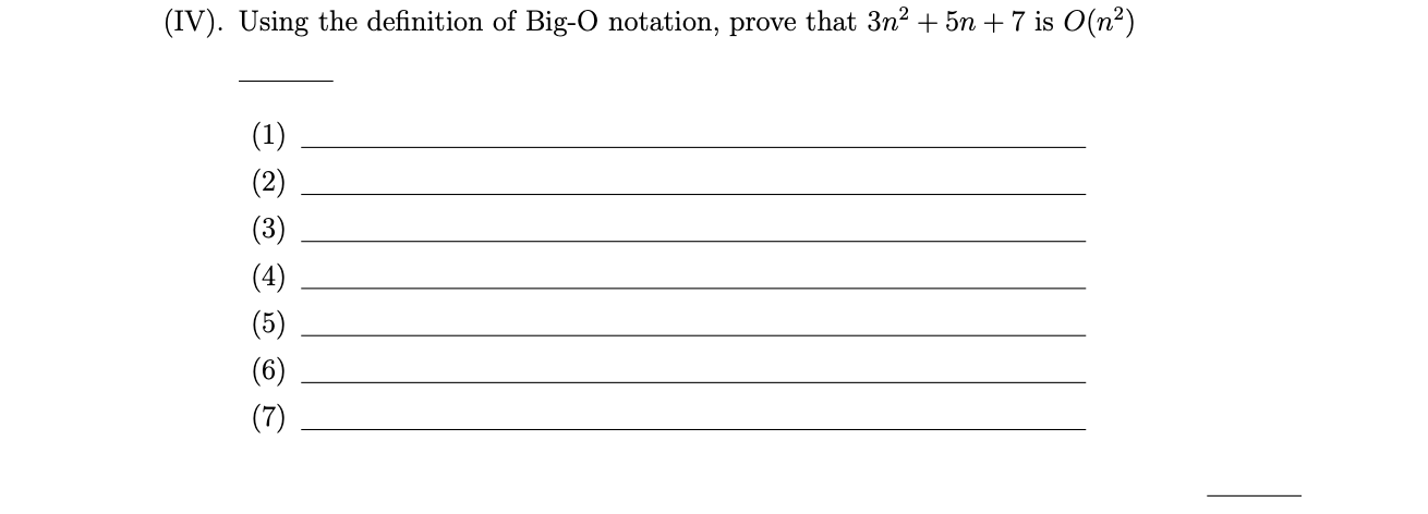 Solved (IV). Using the definition of Big-O notation, prove | Chegg.com
