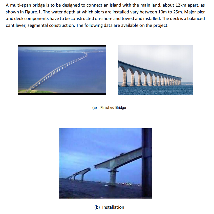 A multi-span bridge is to be designed to connect an | Chegg.com