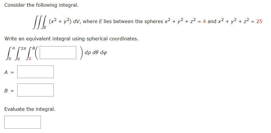 Solved Consider the following integral. ∭E(x2+y2)dV, where E | Chegg.com
