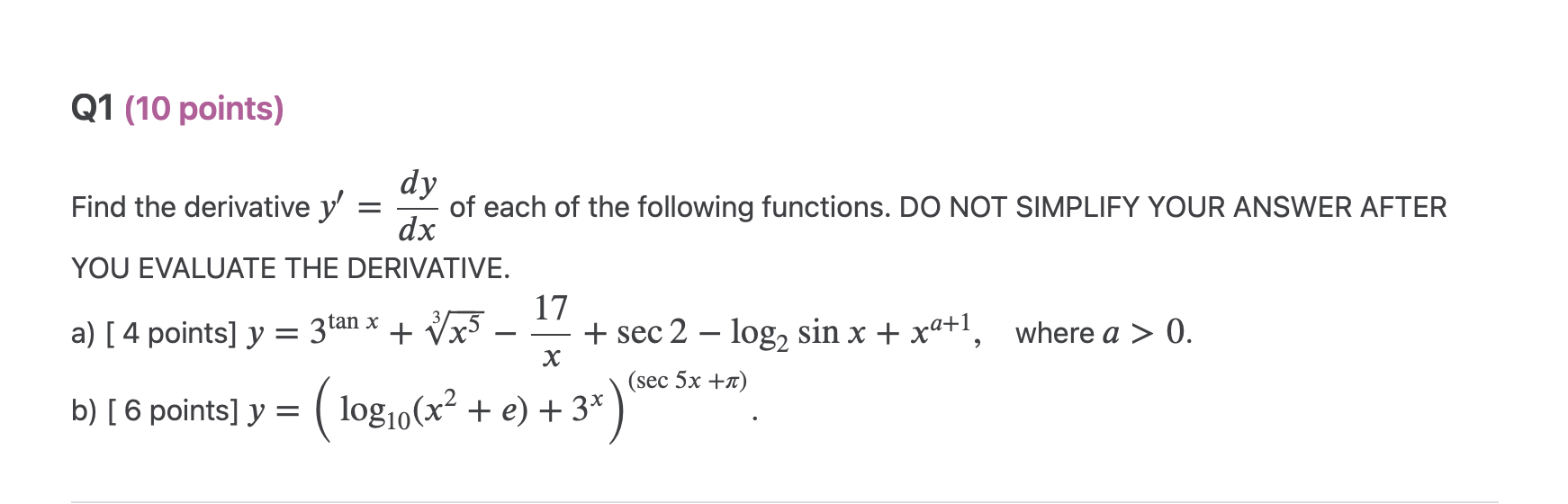 Solved Q1 (10 points) Find the derivative y′=dxdy of each of | Chegg.com