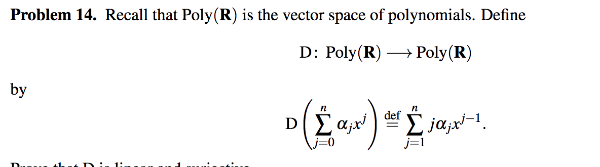 Solved Problem 14. Recall that Poly(R) is the vector space | Chegg.com