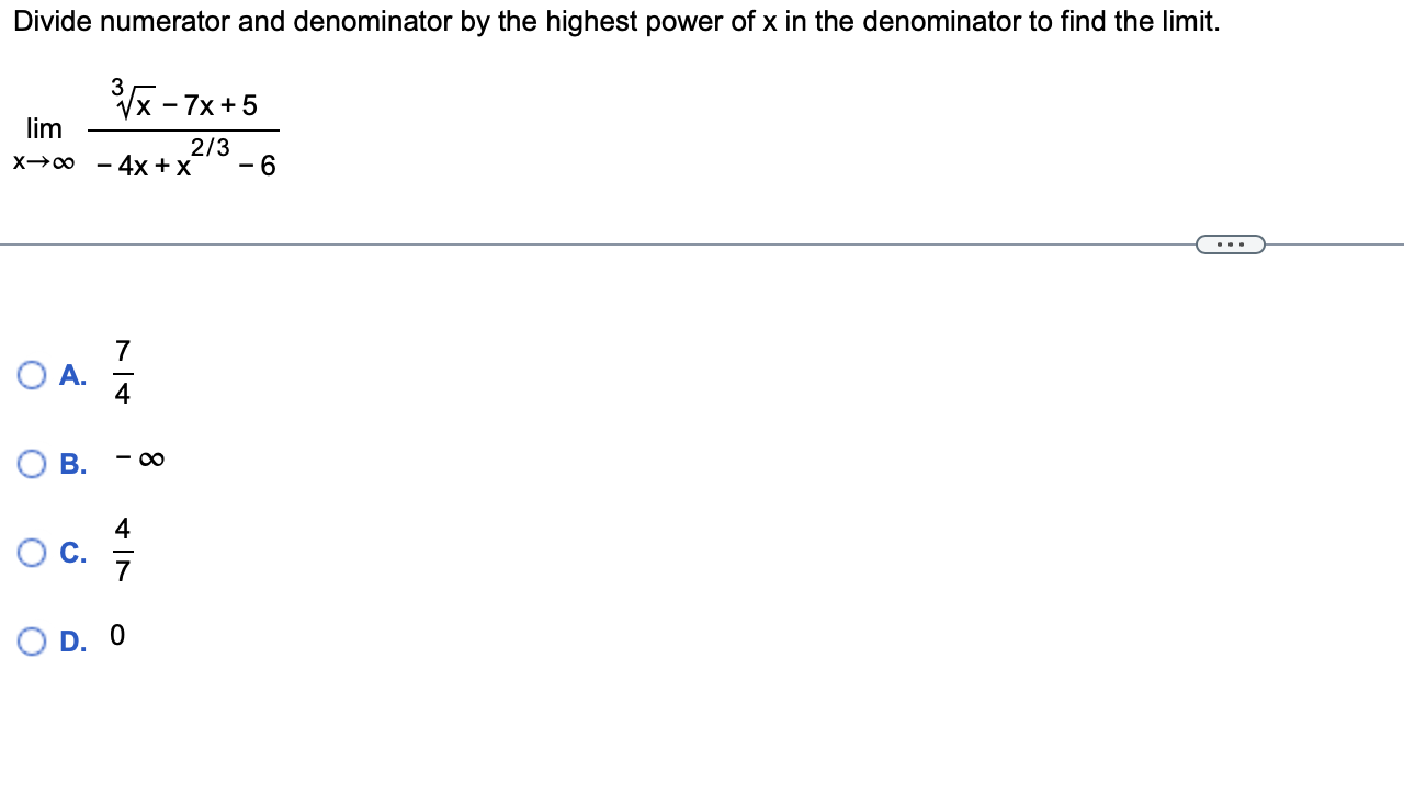 Solved Divide numerator and denominator by the highest power | Chegg.com
