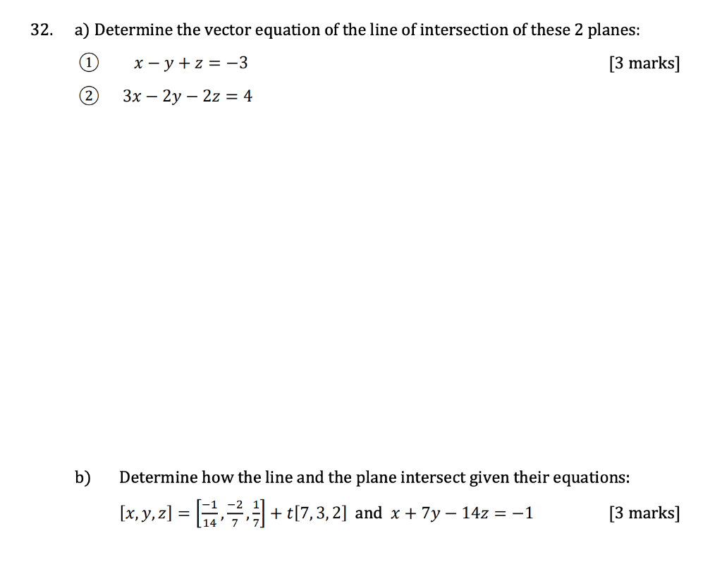 Solved 32. a) Determine the vector equation of the line of | Chegg.com