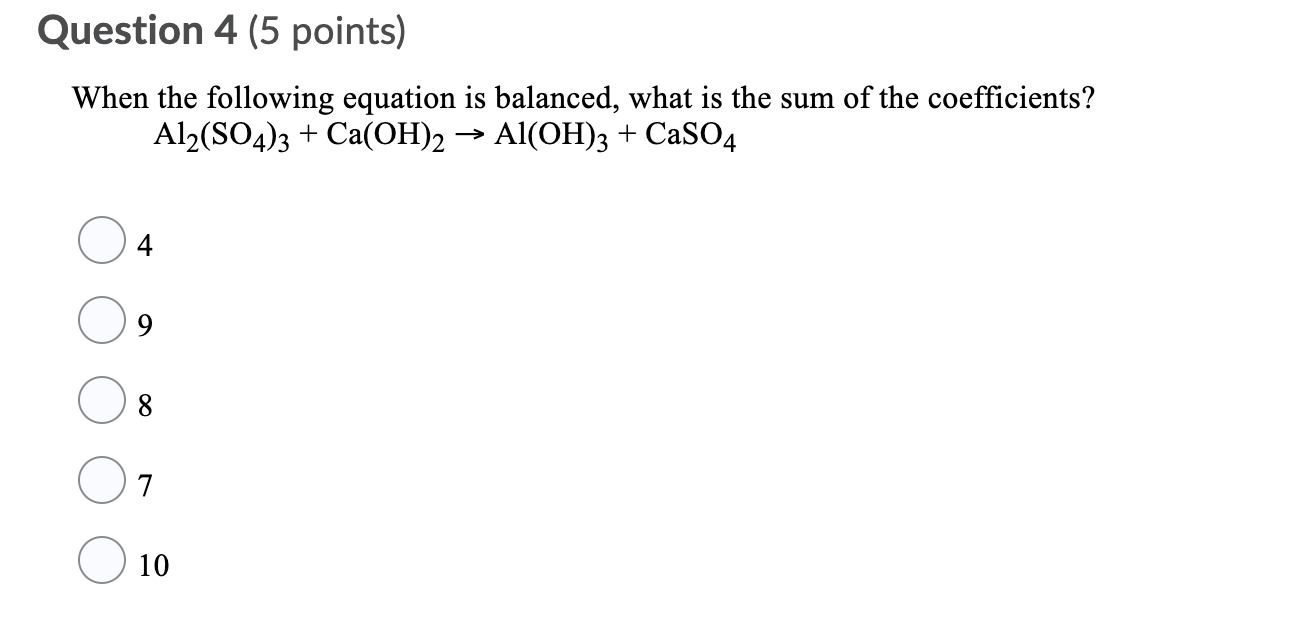Solved Question 4 (5 points) When the following equation is | Chegg.com
