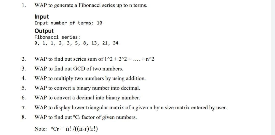 Solved 1. WAP to generate a Fibonacci series up to n terms. | Chegg.com