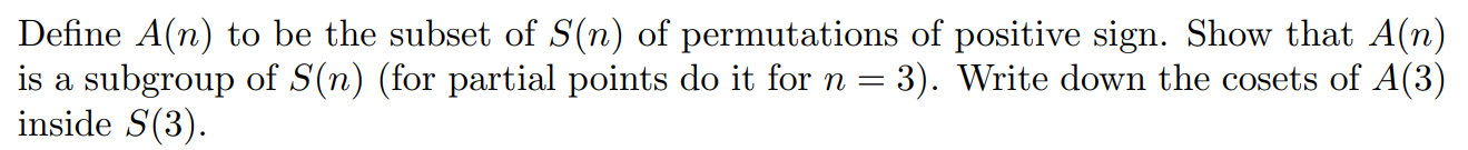 Solved Define A(n) to be the subset of S(n) of permutations | Chegg.com