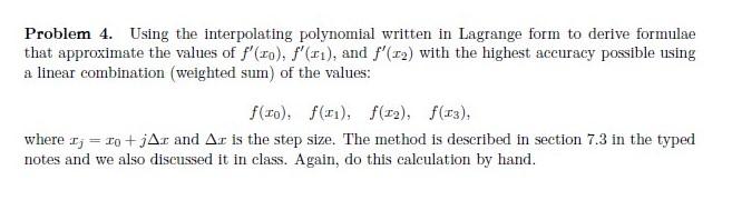 Solved Problem 4. Using the interpolating polynomial written | Chegg.com