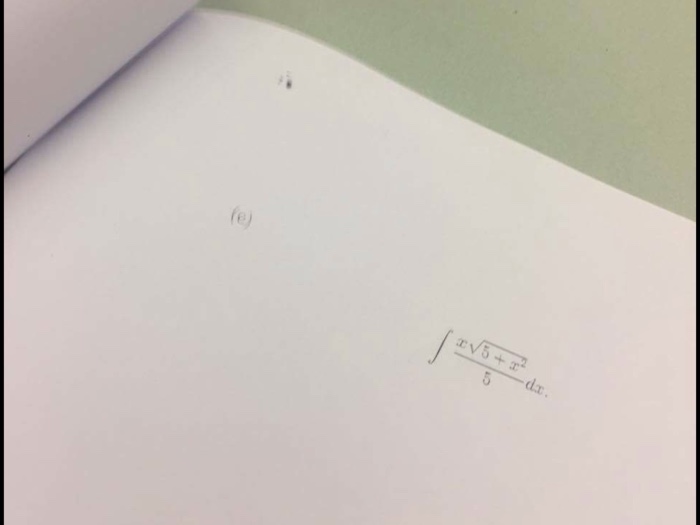 Solved integral x squareroot 5 + x^2/5 dx, | Chegg.com