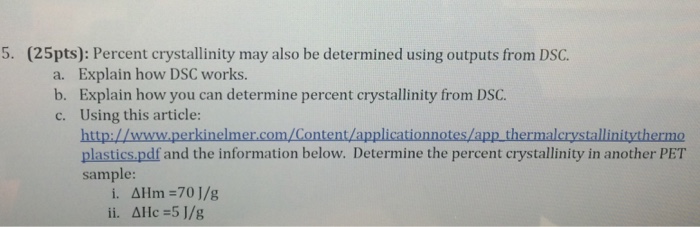 Solved Percent crystallinity may also be determined using | Chegg.com