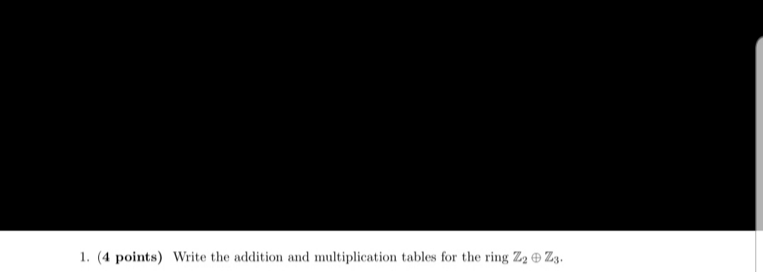 Solved 1. (4 points) Write the addition and multiplication | Chegg.com