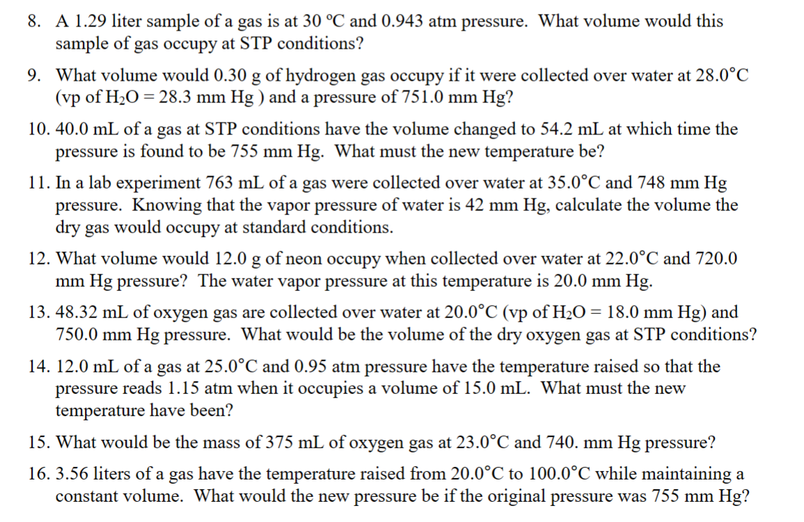 Solved 8. A 1.29 liter sample of a gas is at 30∘C and 0.943 | Chegg.com