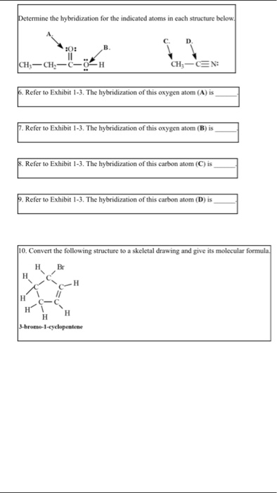 Solved Determine the hybridization for the indicated atoms | Chegg.com Solved Determine the hybridization for the indicated atoms | Chegg.com