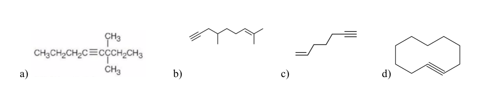 Solved CH₃ CH3CH2CH2C=CÇCH2CH3 CH3 a) b) c) d) | Chegg.com