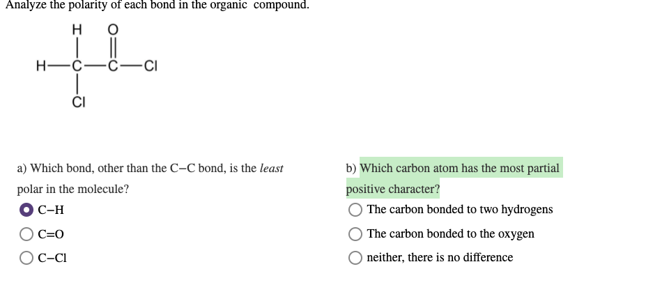Solved Which carbon atom has the most partial positive | Chegg.com