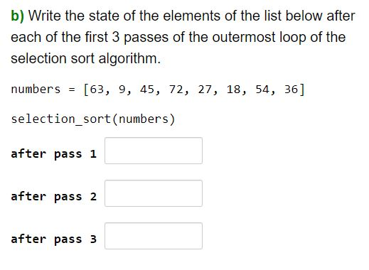 Solved b) Write the state of the elements of the list below | Chegg.com