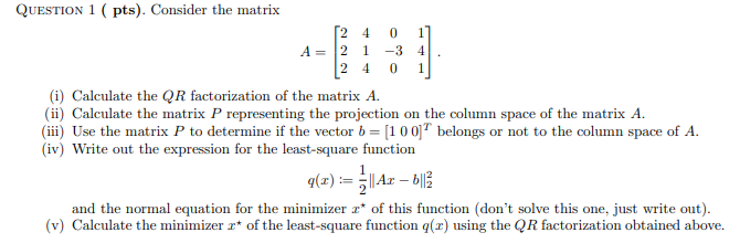 Solved 0 -3 1 QUESTION 1 ( pts). Consider the matrix 24 11 A | Chegg.com