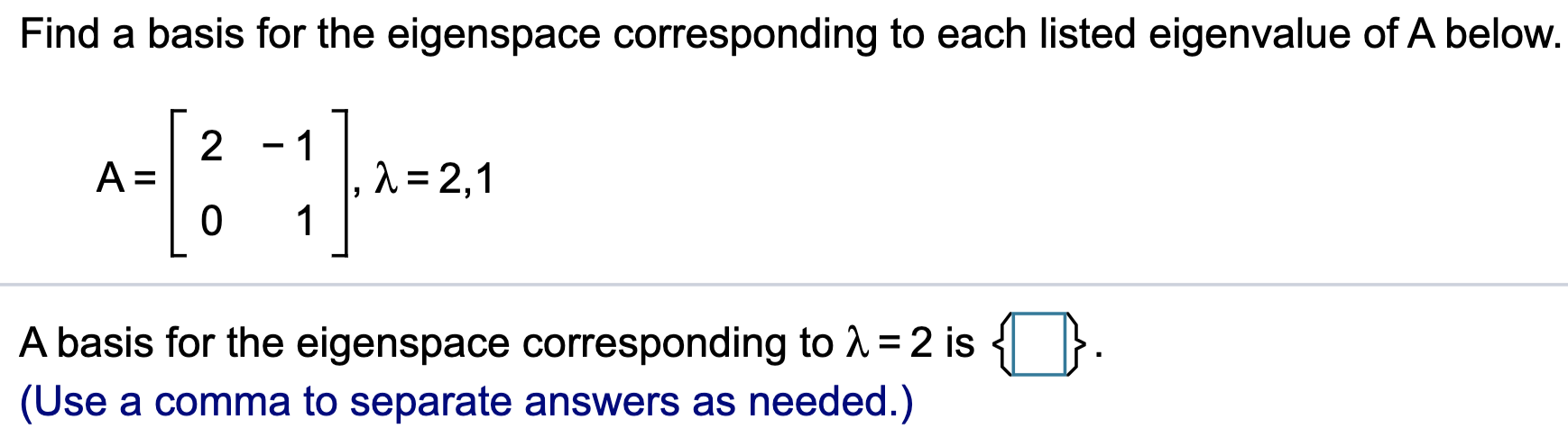 Solved Find a basis for the eigenspace corresponding to each | Chegg.com