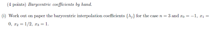 Solved (4 points) Barycentric coefficients by hand. (i) Work | Chegg.com