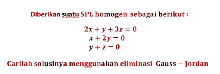 Solved Diberikan suatu SPL homogen, sebagai berikut : | Chegg.com