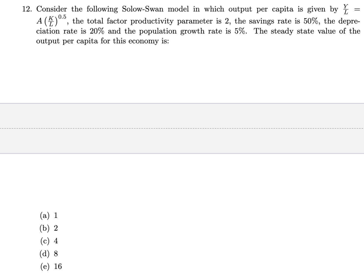 Solved Consider the following Solow-Swan model in which | Chegg.com