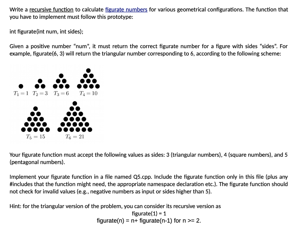 Solved Write a recursive function to calculate figurate | Chegg.com