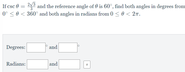Solved If csc = 273 and the reference angle of 0 is 60°, | Chegg.com