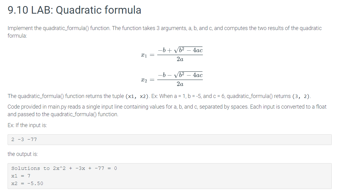 Solved Implement the quadratic_formula() function. The | Chegg.com Solved Implement the quadratic_formula() function. The | Chegg.com
