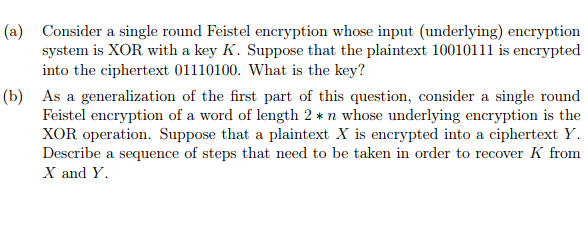 Solved (a) Consider a single round Feistel encryption whose | Chegg.com