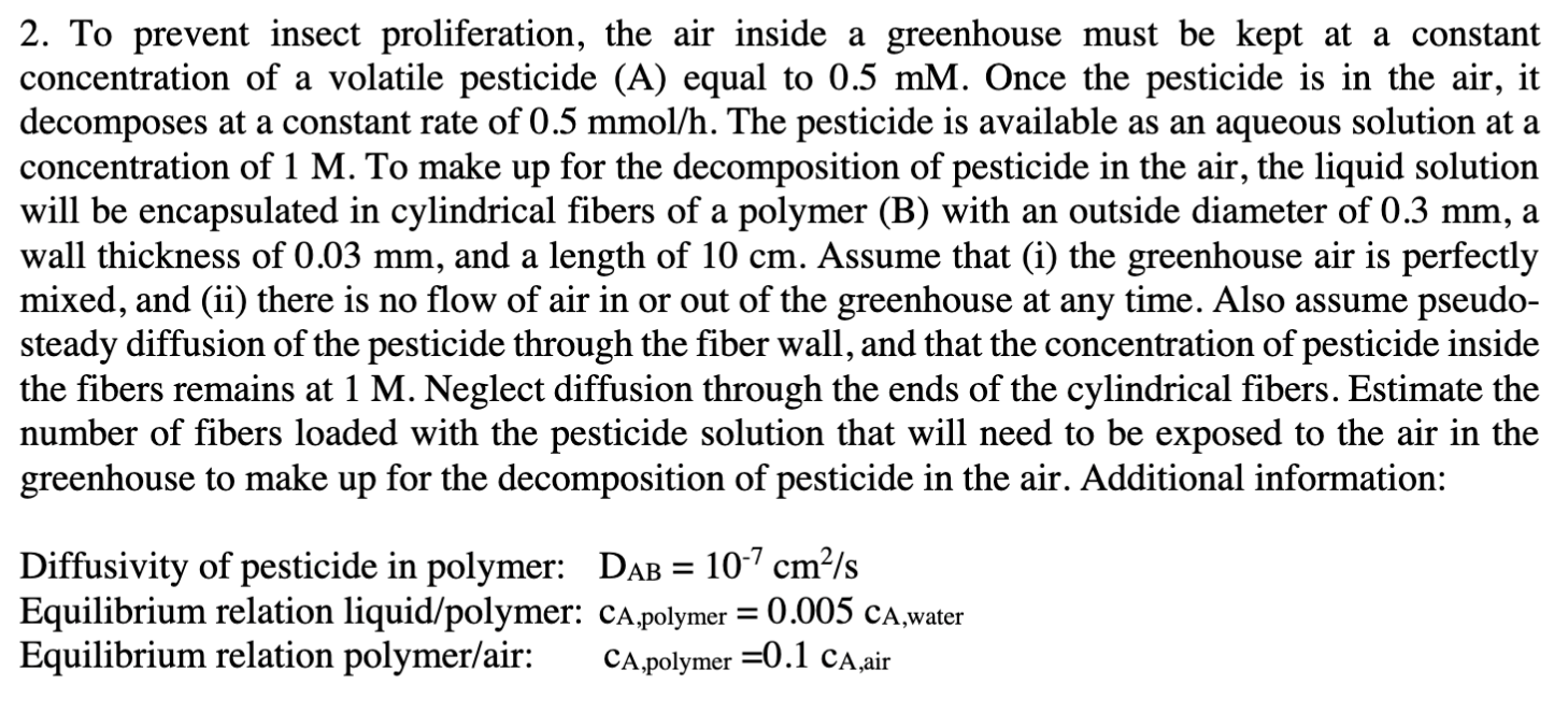 Solved 2. To prevent insect proliferation, the air inside a | Chegg.com