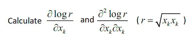 Solved Calculate ∂xk∂logr and ∂xk∂xk∂2logr(r=xkxk) | Chegg.com