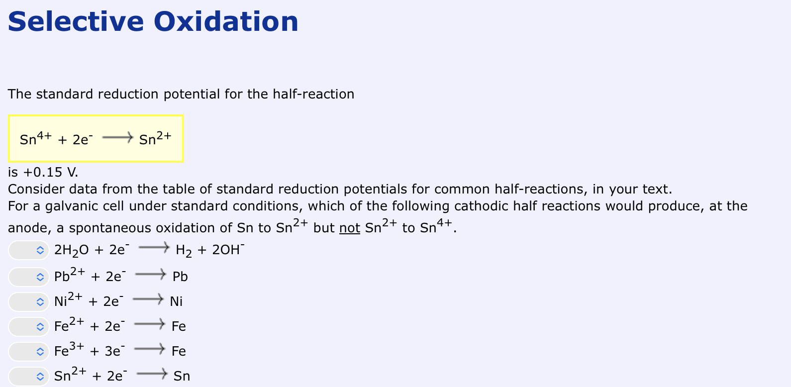 Solved Selective Oxidation The standard reduction potential | Chegg.com