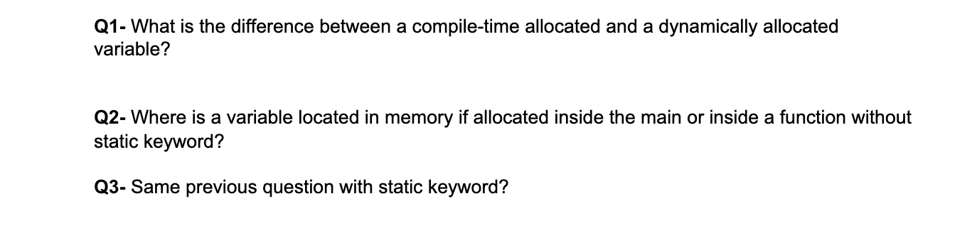 Solved Q1- What is the difference between a compile-time | Chegg.com