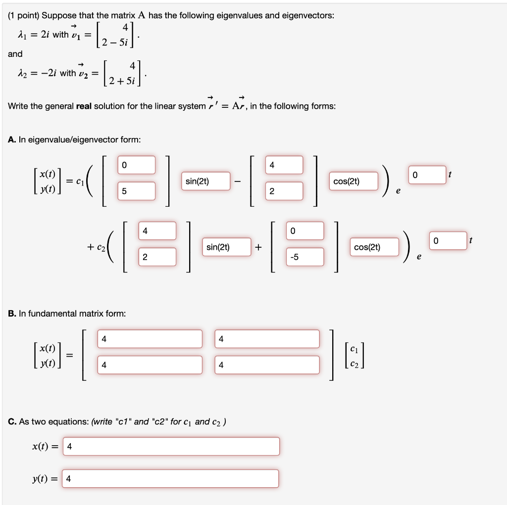 Solved Suppose that the matrix A A has the following | Chegg.com