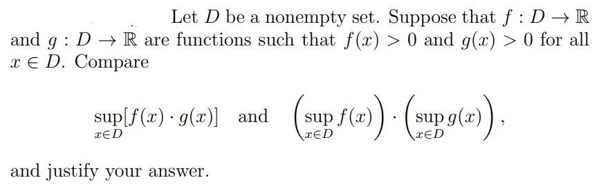 Solved Let D be a nonempty set. Suppose that f:D→R and g:D→R | Chegg.com