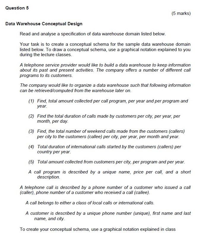 Question 5 (5 marks) Data Warehouse Conceptual Design | Chegg.com
