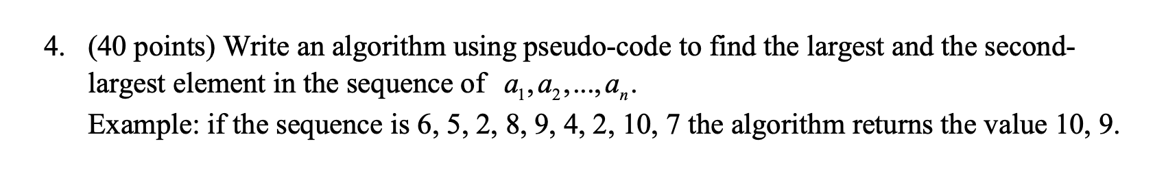 Solved 4. (40 points) Write an algorithm using pseudo-code | Chegg.com