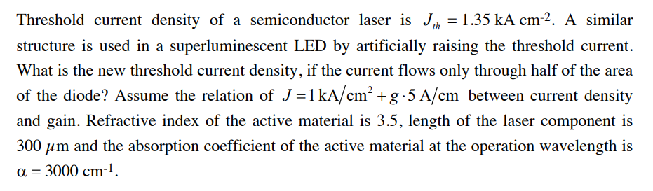 Solved Threshold current density of a semiconductor laser is | Chegg.com