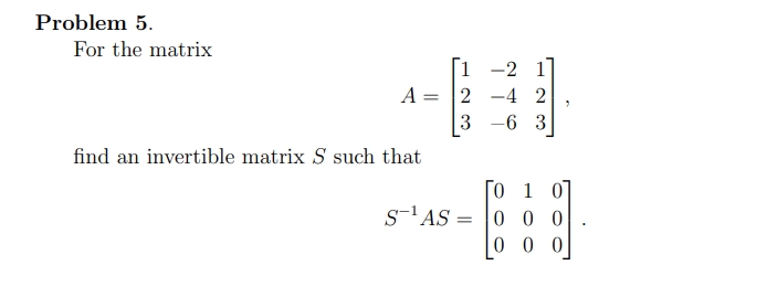 Solved Problem 5.For the matrixA=[1-212-423-63],find an | Chegg.com