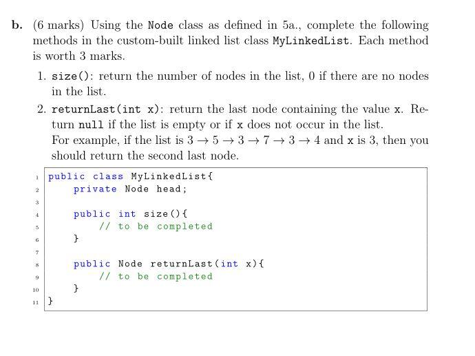 Solved b. (6 marks) Using the Node class as defined in 5a., | Chegg.com