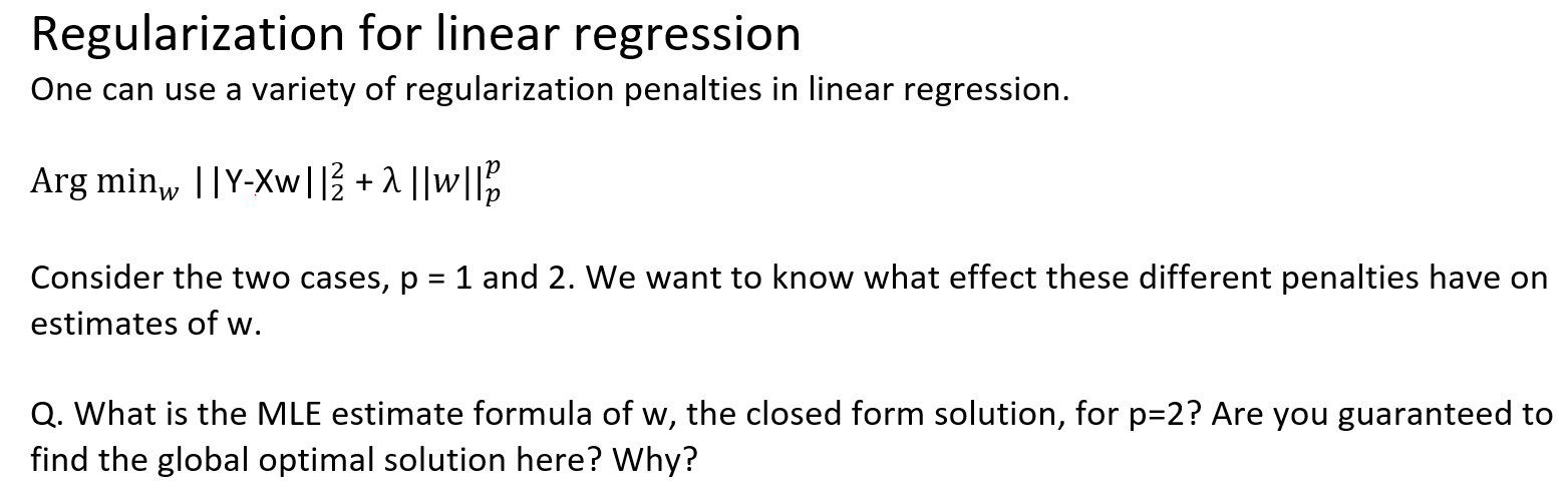 Regularization for linear regression One can use a | Chegg.com