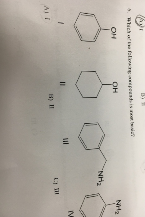 Solved B) 11 6. Which of the following compounds is most | Chegg.com