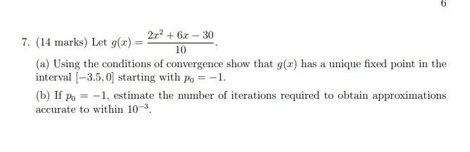 Solved = 2.r? +6.0 - 30 7. (14 marks) Let g(2) 10 (a) Using | Chegg.com
