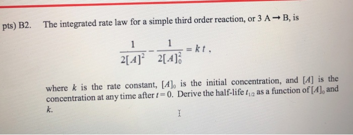 Solved pts) B2. The integrated rate law for a simple third | Chegg.com