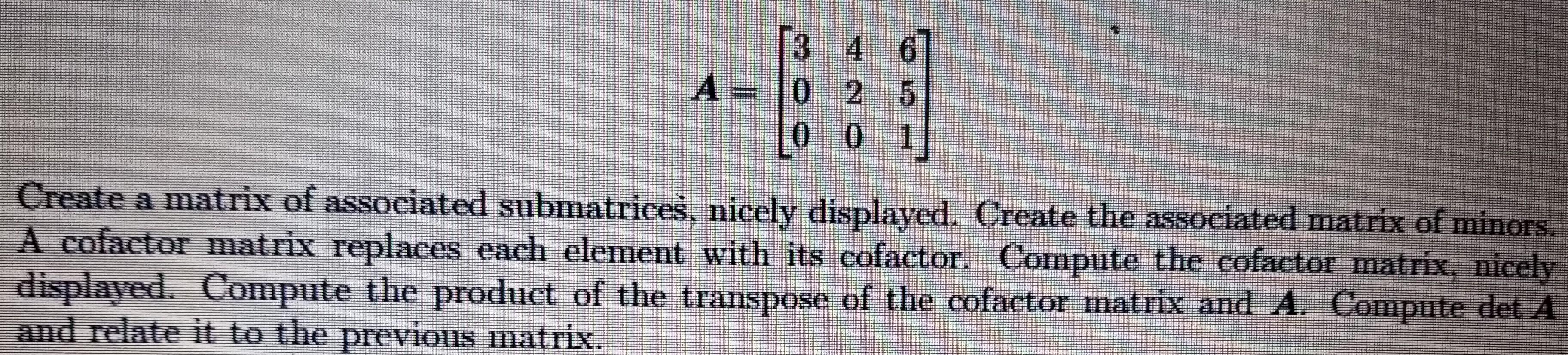 Solved (3 4 6 02 5 0 0 1 Create a matrix of associated | Chegg.com