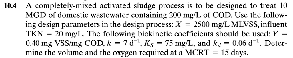 Solved 0.4 A completely-mixed activated sludge process is to | Chegg.com