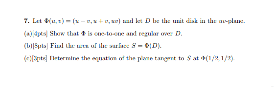 Solved 7. Let (u, v) = (u – v, u + v, uu) and let D be the | Chegg.com Solved 7. Let (u, v) = (u – v, u + v, uu) and let D be the | Chegg.com