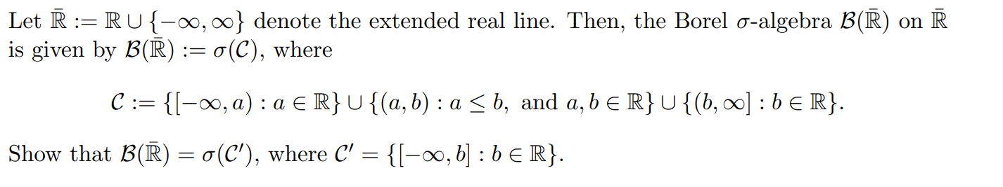 Solved Let R:=R∪{−∞,∞} denote the extended real line. Then, | Chegg.com