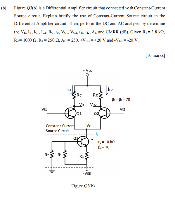Solved (b) Figure Q3(b) is a Differential Amplifier circuit | Chegg.com