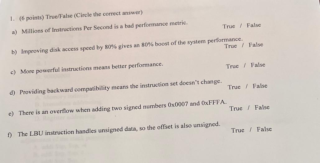 Solved 1. (6 points) True/False (Circle the correct answer) | Chegg.com Solved 1. (6 points) True/False (Circle the correct answer) | Chegg.com
