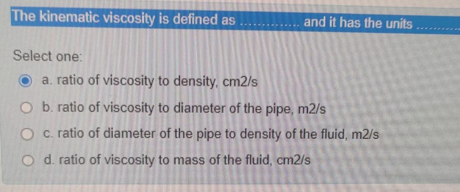 Solved The kinematic viscosity is defined as and it has the | Chegg.com